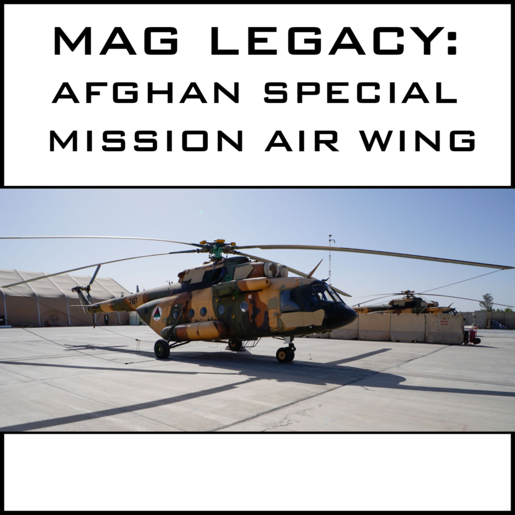 MAG Legacy: Afghan Special Mission Air Wing | MAG Aerospace