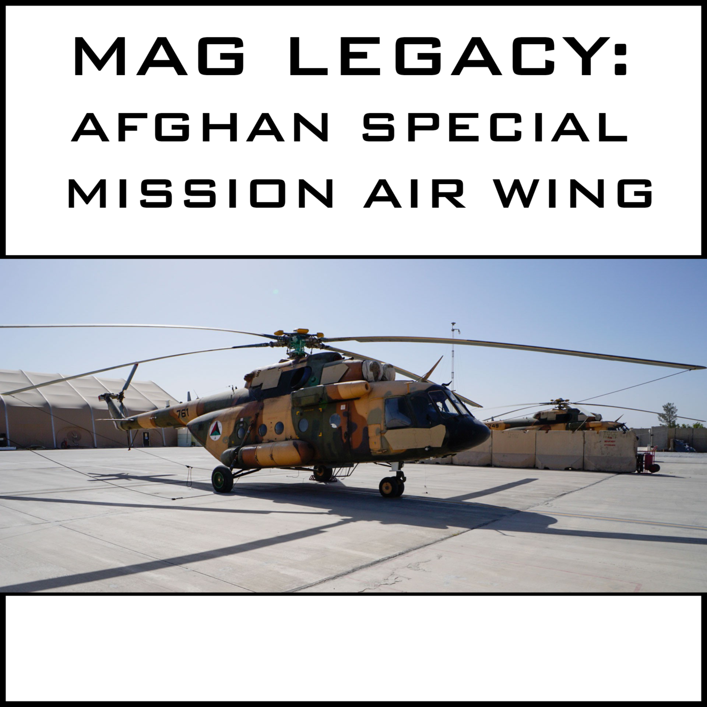 MAG Legacy: Afghan Special Mission Air Wing | MAG Aerospace