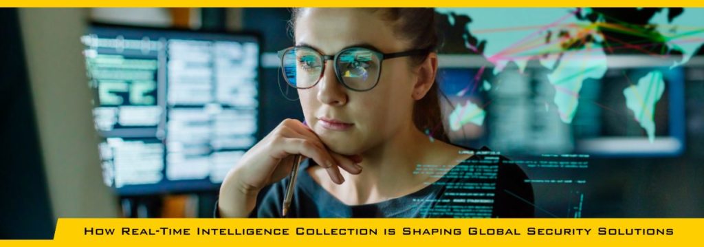 Global Security Solutions with Real-Time Intelligence